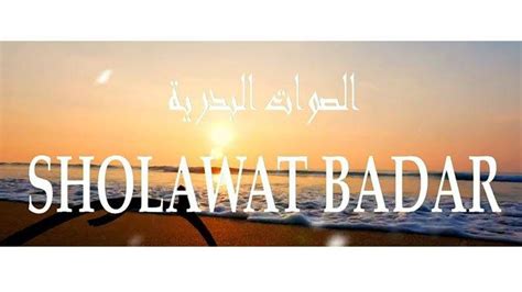 Sholawat Badar Tulisan Arab Latin Dan Artinya Halaman All