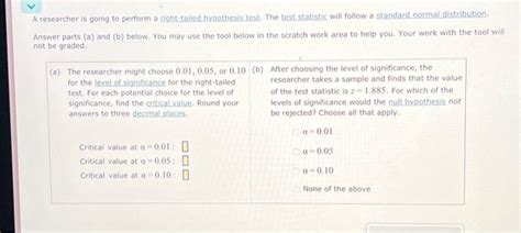 Solved A Researcher Is Going To Perform A Right Tailed