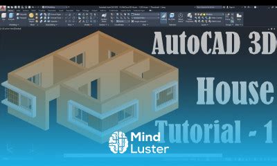 Learn AutoCAD 3D House Modeling Tutorial 1 Mind Luster