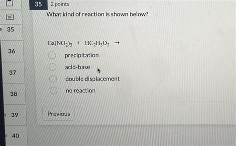 Answered 35 36 37 38 39 40 35 2 Points What Kind Of Reaction Is Shown