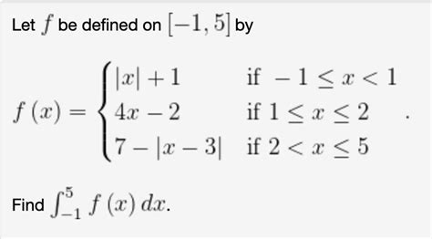 Solved Let F Be Defined On 1 5 By Chegg Com