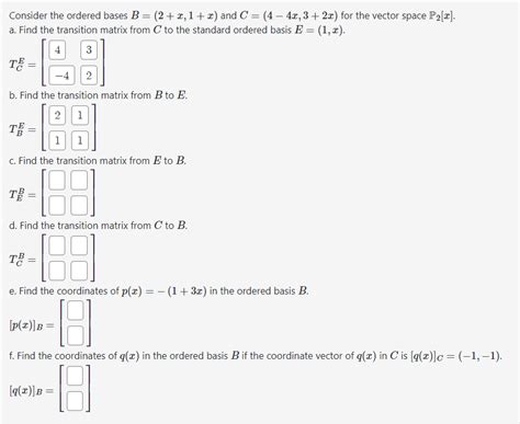 Solved Consider The Ordered Bases B 2 X 1 X And