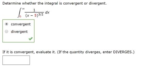 Solved Determine Whether The Integral Is Convergent Or