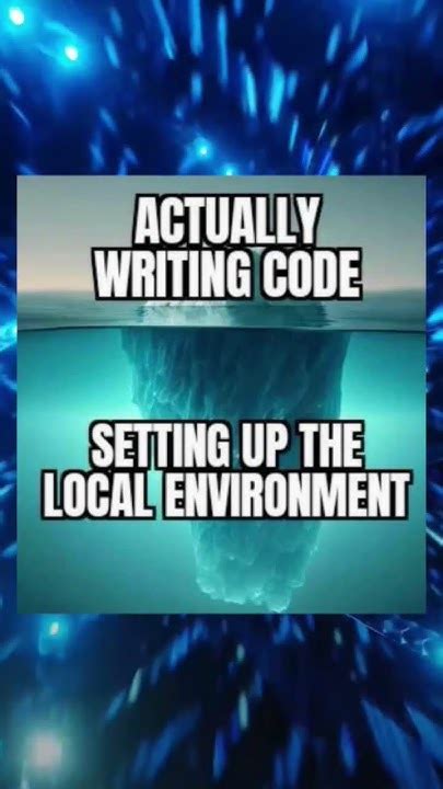 Setting Up The Local Environment Devlife Coding Developerhumor Techproblems Shorts