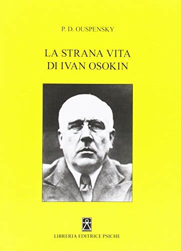 La Strana Vita Di Ivan Osokin By Pd Ouspensky Goodreads