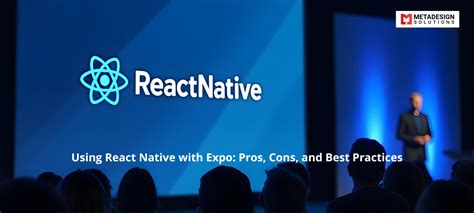 Using React Native With Expo Pros Cons And Best Practices