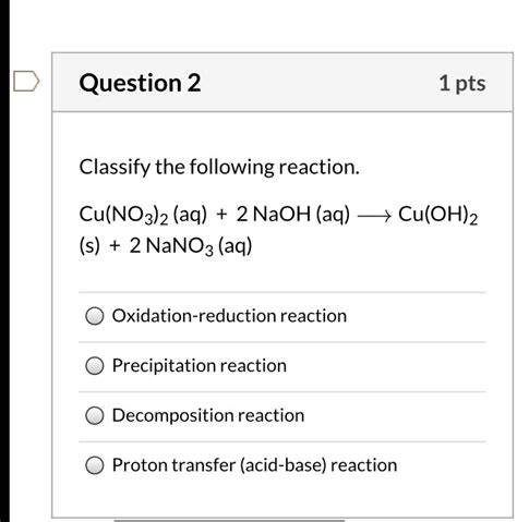 Solved Classify The Following Reaction Cu No3 2 Aq 2 Naoh Aq â