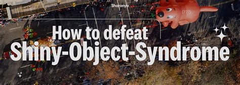 How To Defeat “shiny Object Syndrome” For Designers By Sharanya Feb 2024 Medium