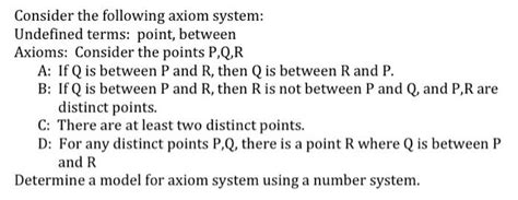 Solved Consider The Following Axiom System Undefined Terms