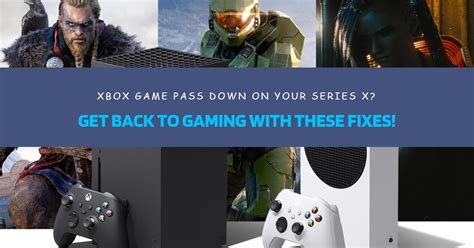 Xbox Game Pass Down On Your Series X Get Back To Gaming With These Fixes Seber Tech