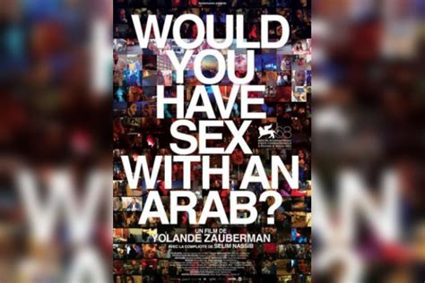 Would You Have Sex With An Arab Sortiraparis Com