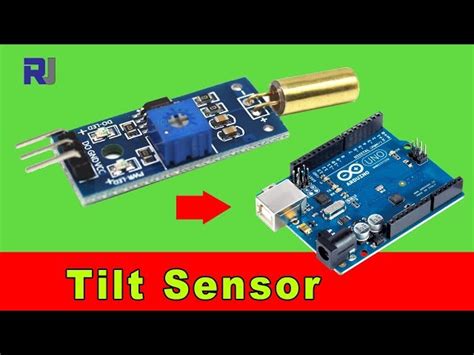 Arduino Code And Video For A Tilt Sensor