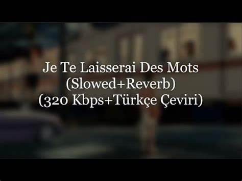 Patrick Watson Je Te Laisserai Des Mots Slowed Reverb Türkçe Çeviri