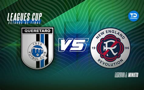 Querétaro vs New England RESUMEN Leagues Cup vos de Final Telediario México