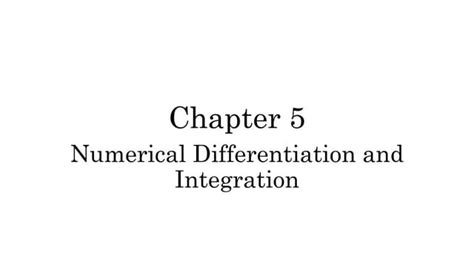 Numerical Differentiation And Integration Pptx