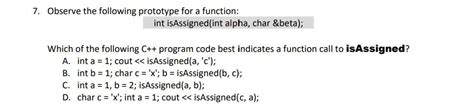 Solved Observe The Following Prototype For A Function Chegg