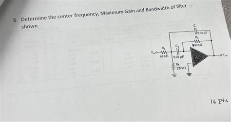 Solved 6 Determine The Center Frequency Maximum Gain And