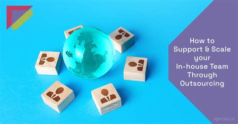 How To Scale Software Development With Outsourcing Xperity