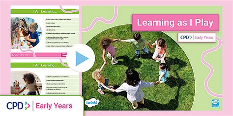 Learning As I Play Cpd Powerpoint Twinkl