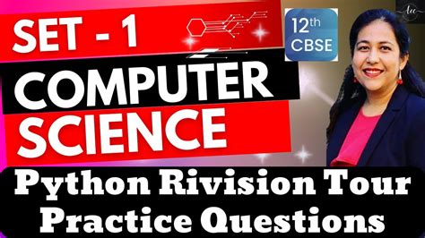 Practice Questions For Class 12 Computer Science Cbse Board Set 1