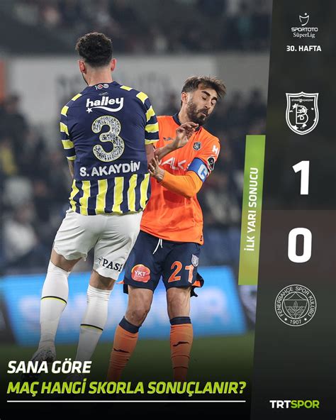 TRT Spor on Twitter Medipol Başakşehir devreyi önde kapattı IBFKvFB
