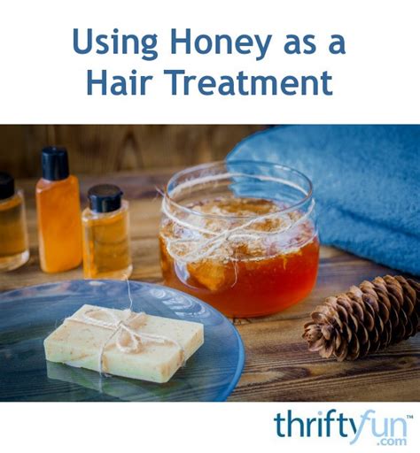 Using Honey As A Hair Treatment ThriftyFun
