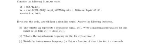 Solved Consider The Following Matlab Code Tt 011044