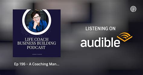 Ep 196 A Coaching Manifesto Anchoring To Your Successful Future