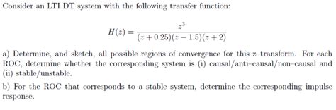 Solved Consider An LTI DT System With The Following Transfer Chegg Com