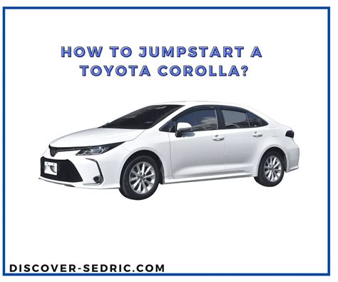 How To Jumpstart A Toyota Corolla Step By Step Guide