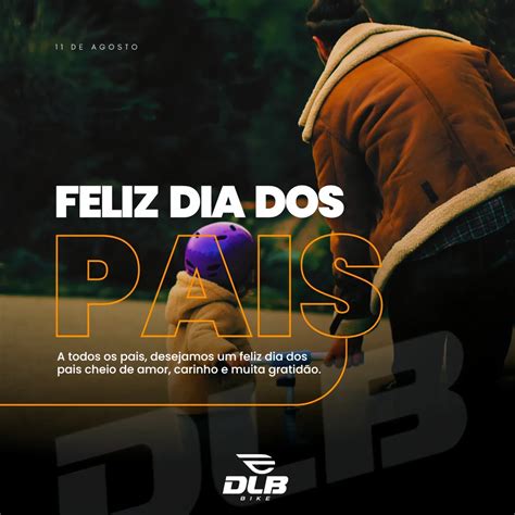 Dlb Bike Feliz Dia Dos Pais 🙋‍♂️🚲 Nós Da Equipe Dlb