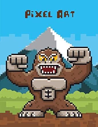 Pixel Art Reproduis Et Colorie Dessiner Et Colorier Les Pixels Livre Coloriage Pour Enfants