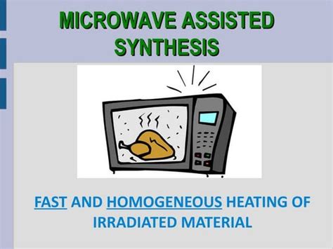 Microwave Assisted Synthesis Ppt