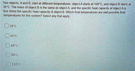 solved two objects a and b start at different temperatures object a