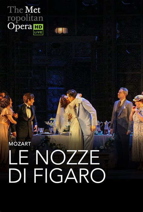 The Metropolitan Opera Le Nozze Di Figaro 2025 Fathom Entertainment