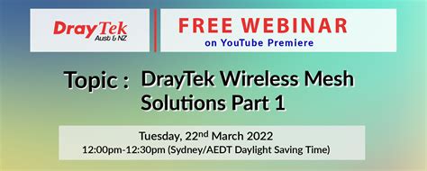 Free Draytek Webinar Draytek Wireless Mesh Solutions Part 1 I Lan