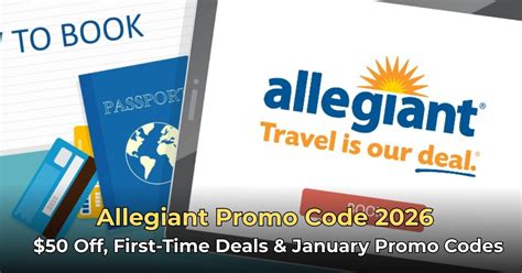 Allegiant Promo Code 2026 50 Off First Time Deals And January Promo Codes