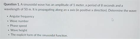 Solved Question 1 A Sinusoidal Wave Has An Amplitude Of 1