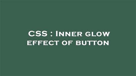CSS Inner Glow Effect Of Button YouTube