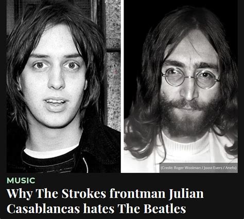 Julian Casablancas Is A Chad Who Does Lots Of Sex R Beatlescirclejerk