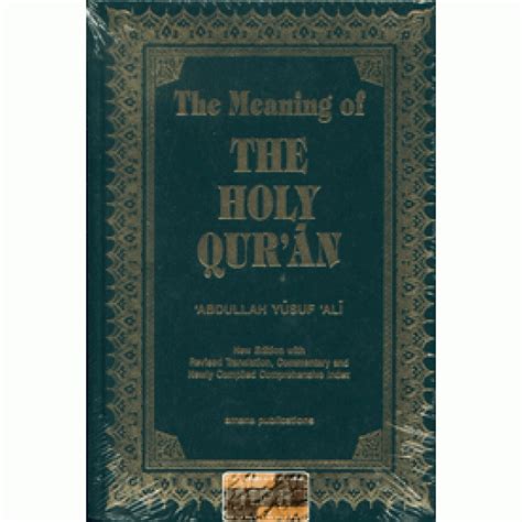 Meaning Of The Holy Quran Abdullah Yusuf Ali Hugeamela
