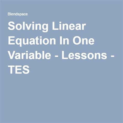 Solving Linear Equation In One Variable Lessons Tes Solving