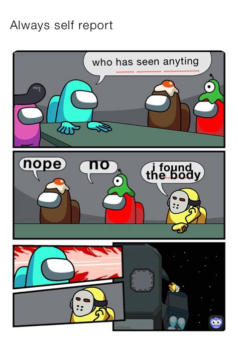 Always Self Report Jochenthegamer Memes