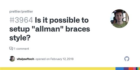 Is It Possible To Setup Allman Braces Style · Issue 3964 · Prettier
