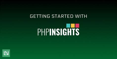 Laravel News On Linkedin Getting Started With Phpinsights Laravel News