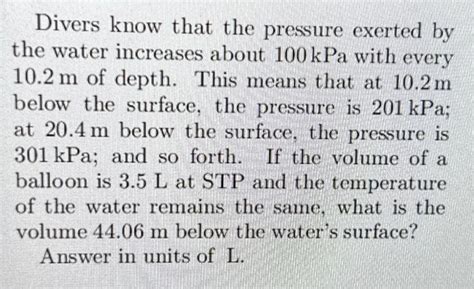 Solved Divers Know That The Pressure Exerted By The Water