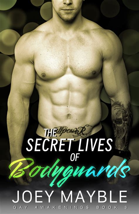 The Secret Lives Of Bodyguards Gay Awakenings Book 3 By Joey Mayble