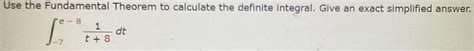 Solved Use The Fundamental Theorem To Calculate The Definite Chegg