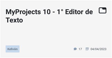 Myprojects 10 1° Editor De Texto · Kellviiin · Tabnews