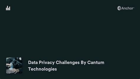 Umar Kashif On Linkedin Cantum Technologies Providing End To End Privacy Management Solutions And…